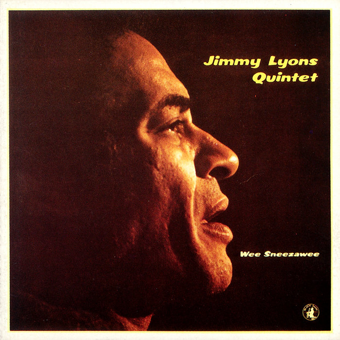 Wee Sneezawee | Jimmy Lyons Quintet | Black Saint