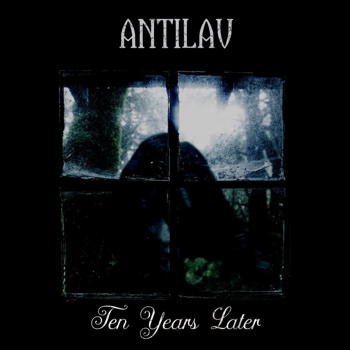 Ten Years Later | Antilav