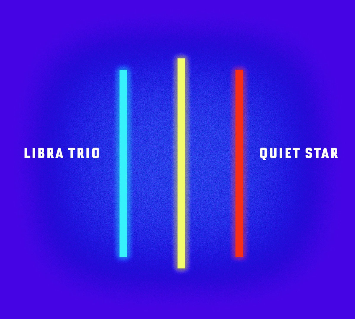 Quiet Star | Libra Trio | Philippe Norindr