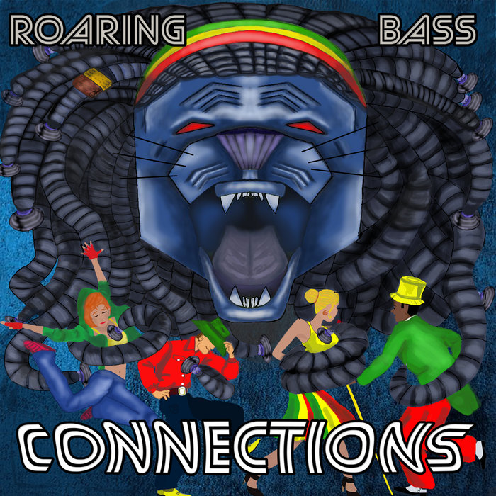 Connections | Roaring Bass