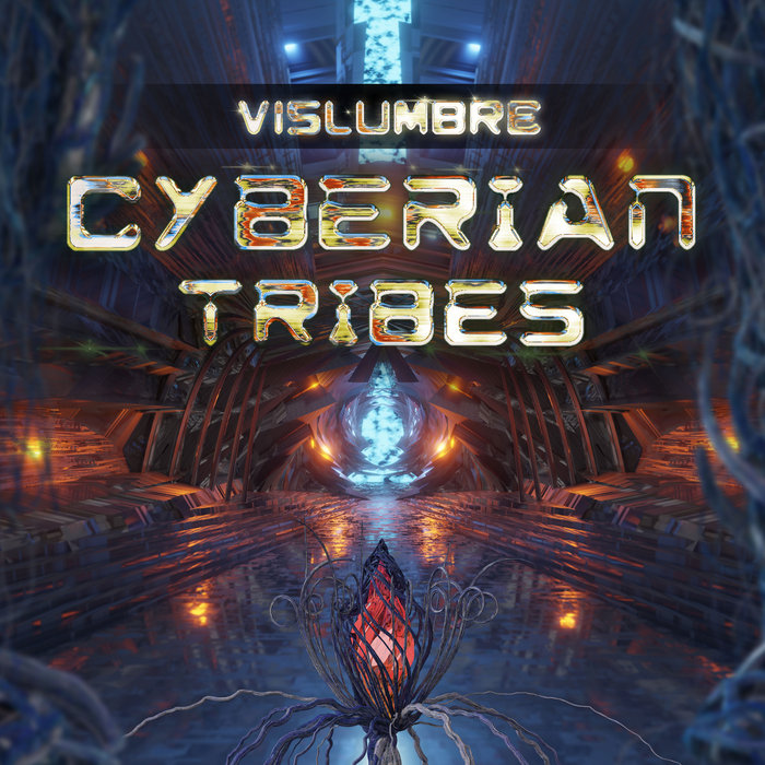 Cyberian Tribes | Vislumbre | Alien Chaos