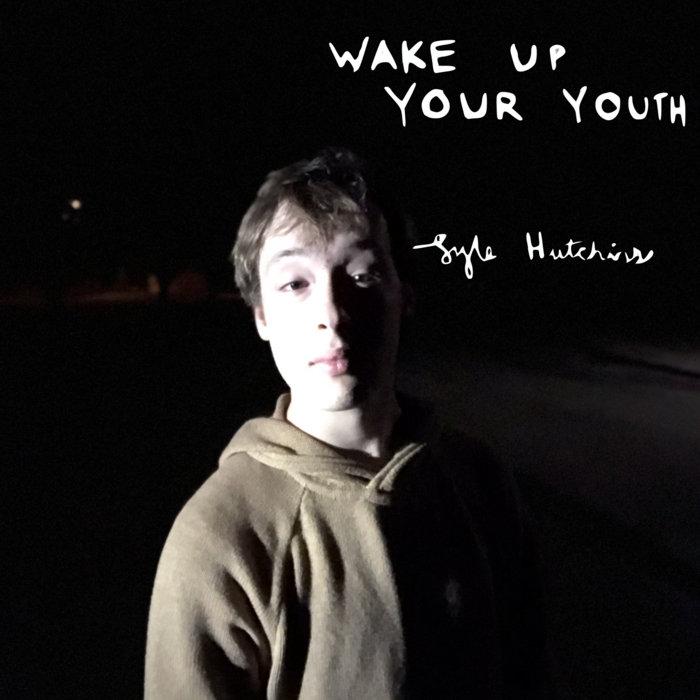 Wake Up Your Youth | Lyle Hutchins