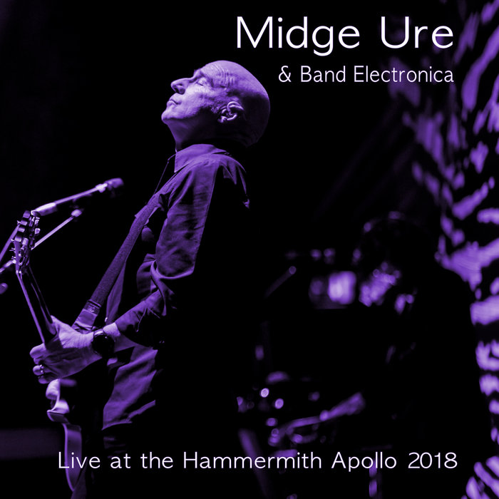 Live at the Hammersmith Apollo 2018 | Midge Ure