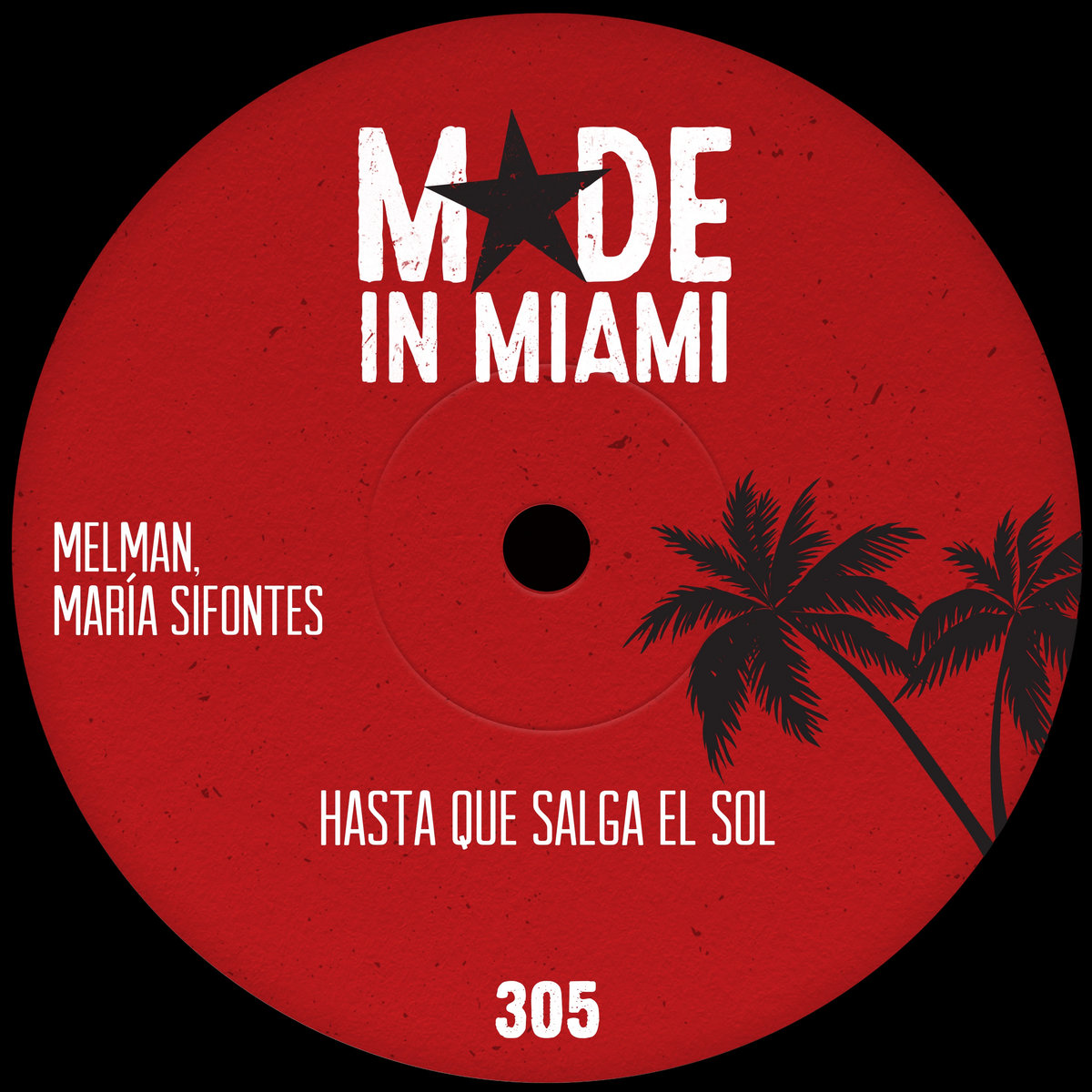 Hasta Que Salga El Sol | Melman, Maria Sifontes | Nervous Records