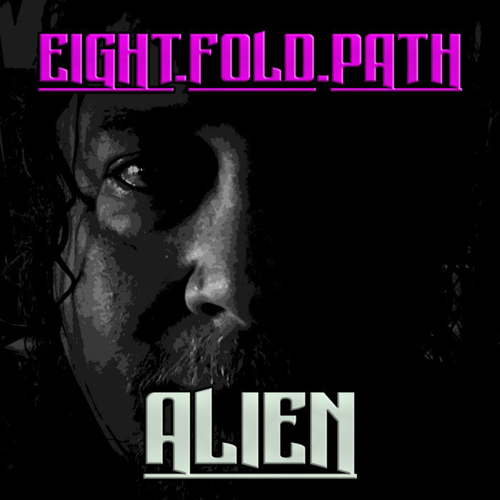 ALIEN | Eight.Fold.Path