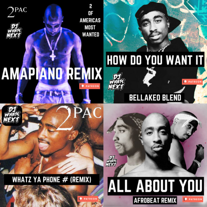 2PAC REMIXES | DJ WHATSNEXT