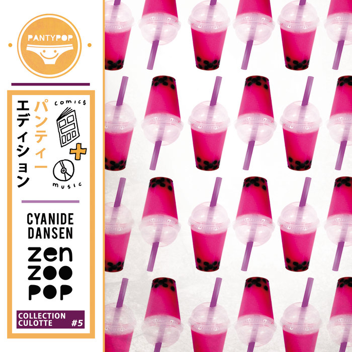 Zenzoo Pop | Cyanide Dansen | Pantypop Records