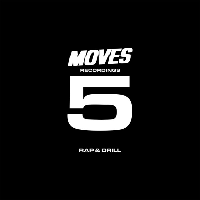 MOVES 5 YEARS OF CULTURE RAP DRILL MOVES Recordings moves-5-years-of-culture-rap-drill-moves-recordings
