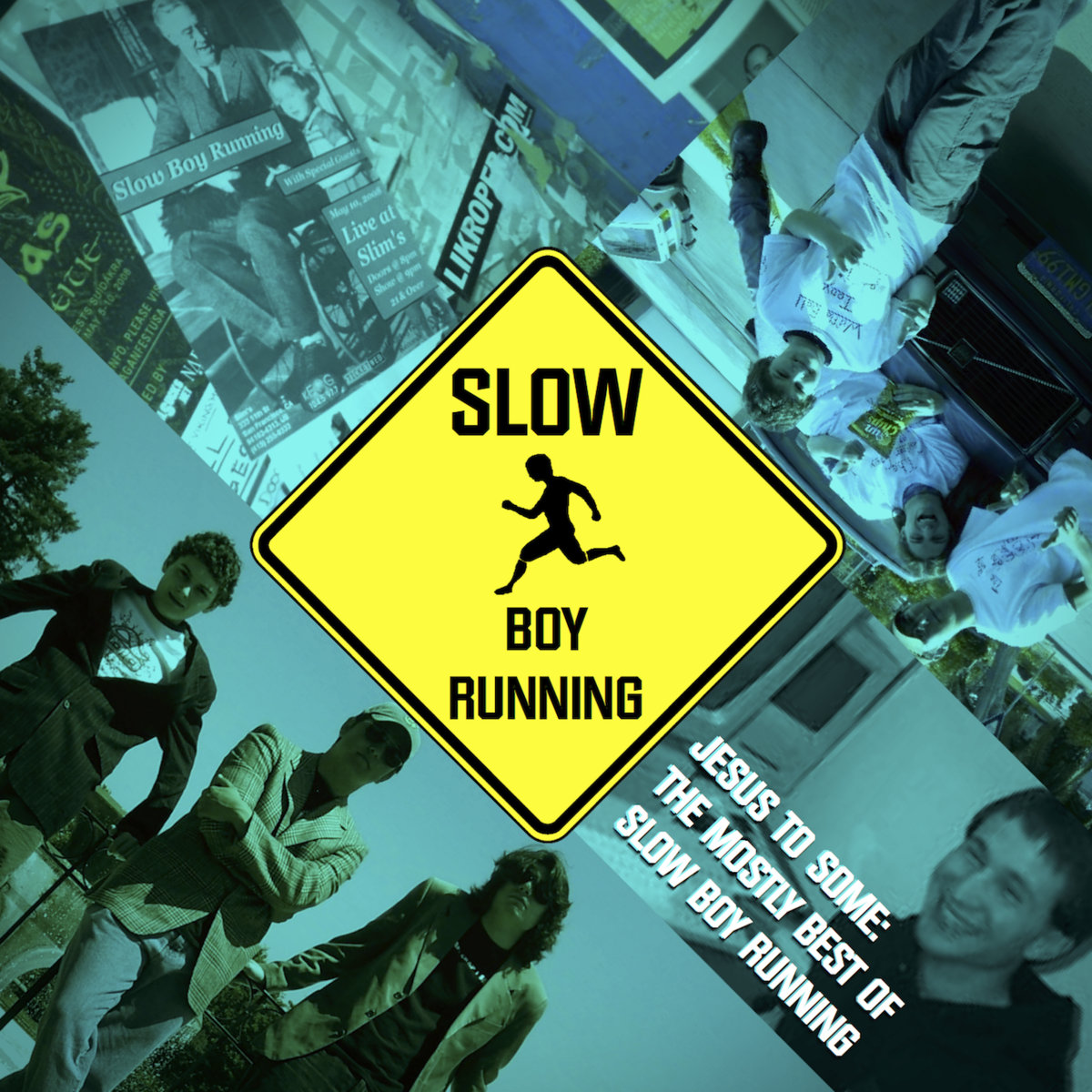 Jesus to Some: The Mostly Best of Slow Boy Running | Slow Boy Running