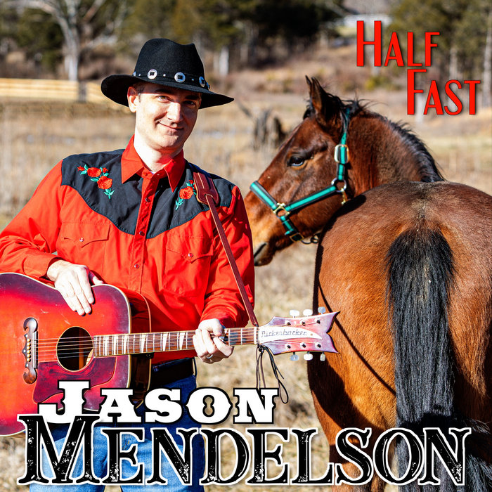 Half Fast | Jason Mendelson