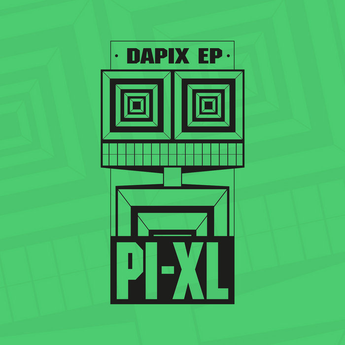 Dapix EP | Pi-xl
