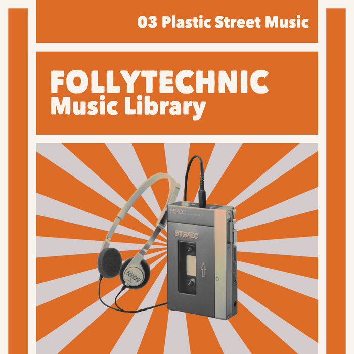 FML03 Plastic Street Music | Follytechnic Music Library
