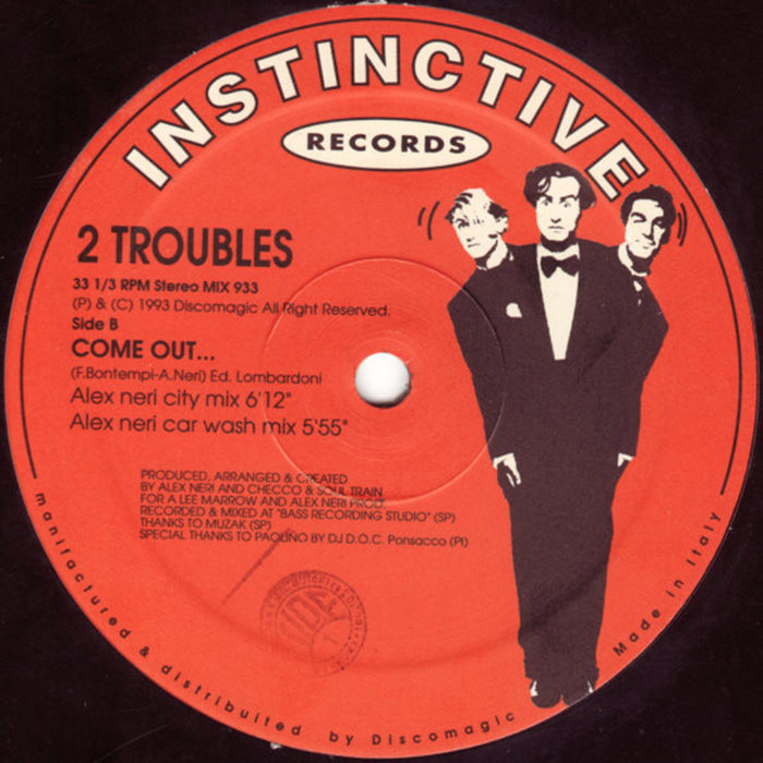 Come Out (Verrina-Ventura Rmx) | 2 Troubles | Alex Neri