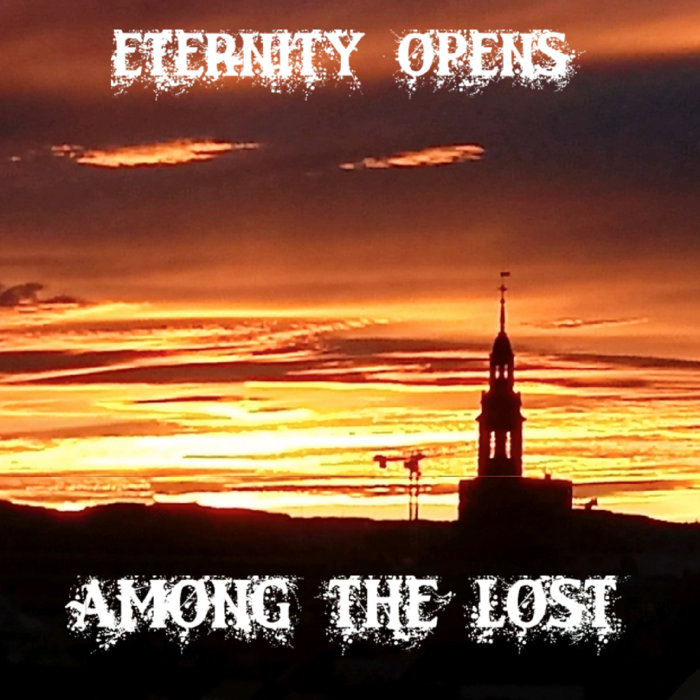 Among The Lost | Eternity Opens