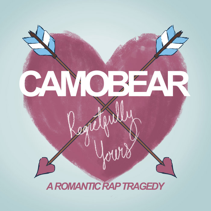Regretfully Yours: A Romantic Rap Tragedy | Camobear Records