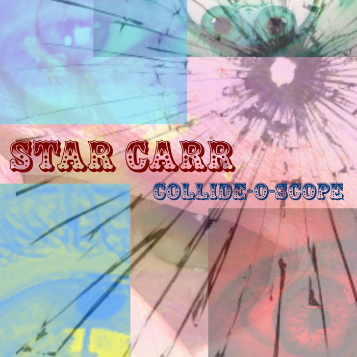 Collide-O-Scope | Star Carr