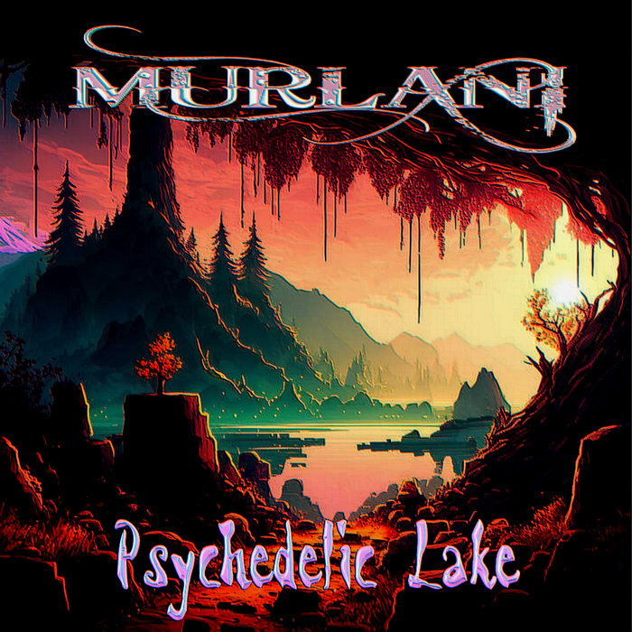 Psychedelic Lake | Murlani