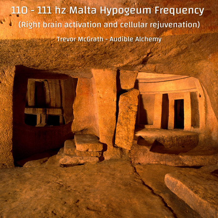 110 hz - 111 hz Malta Hypogeum frequency (right brain activation and ...