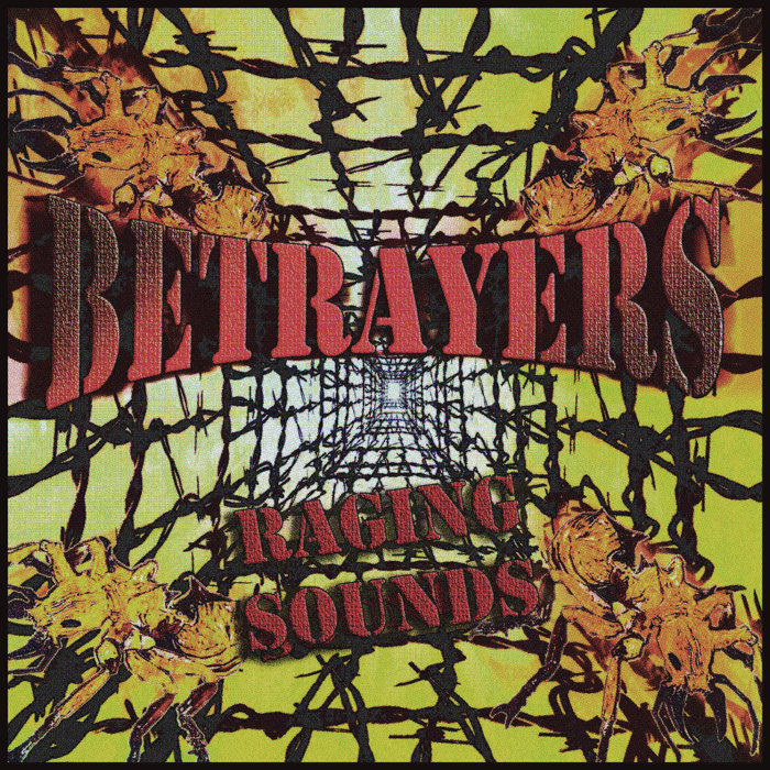 Raging Sounds | Betrayers
