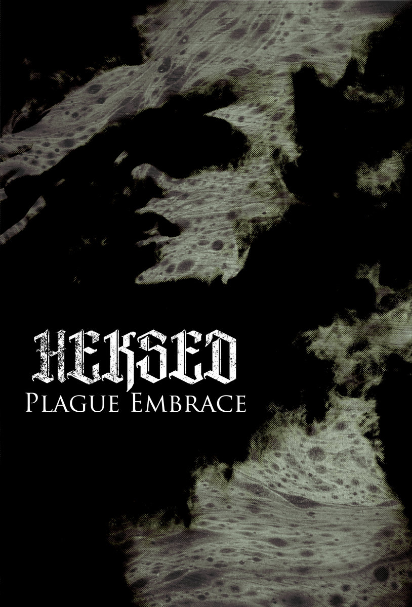 Plague Embrace (Bonus Tracks) | Heksed