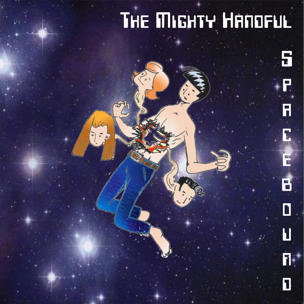 Spacebound | The Mighty Handful
