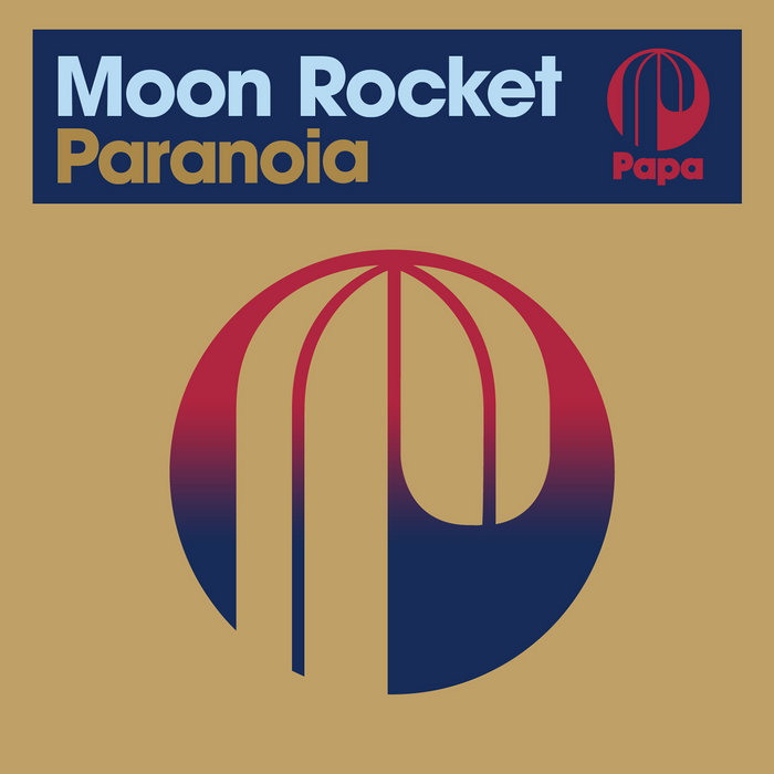 Paranoia | Moon Rocket | Papa Records