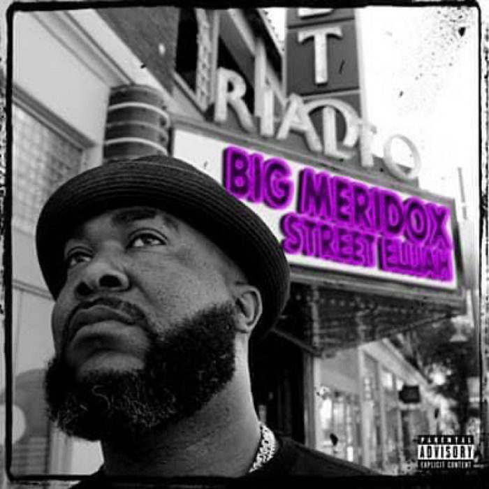 Street Elijah | BIG MERIDOX