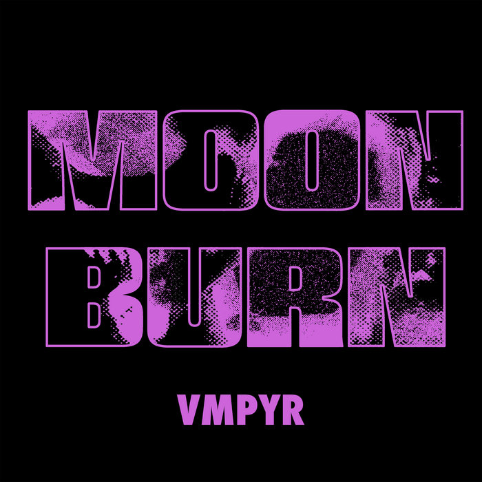 Moon Burn | VMPYR