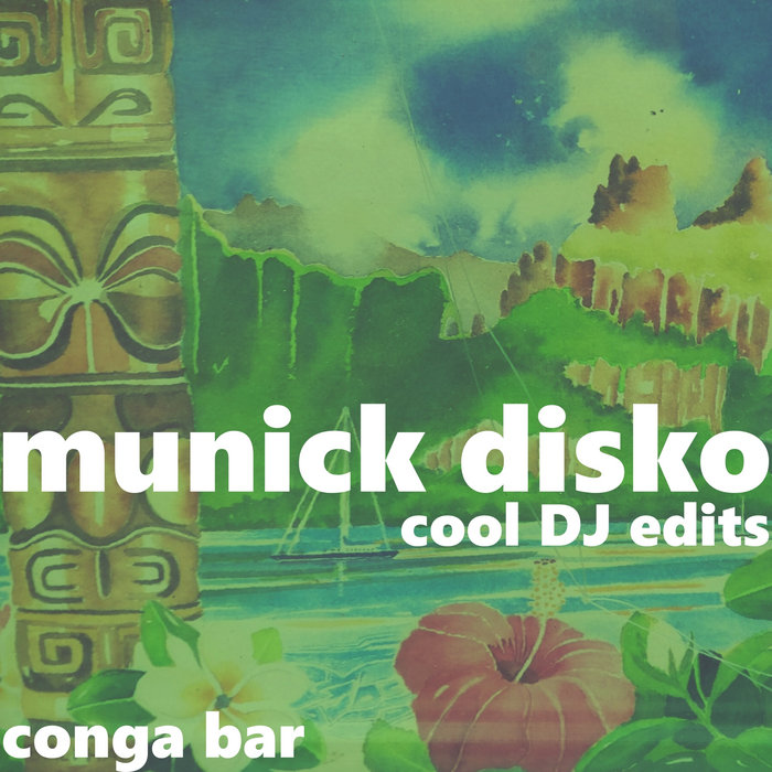 Conga Bar | MUNICK DISKO EDITS