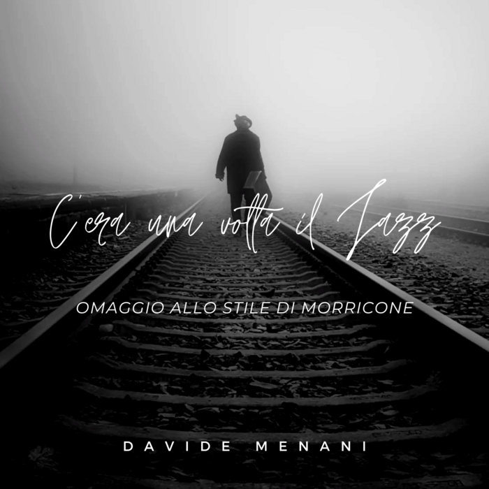 C'era una volta il Jazz | Davide Menani | Dave Emme