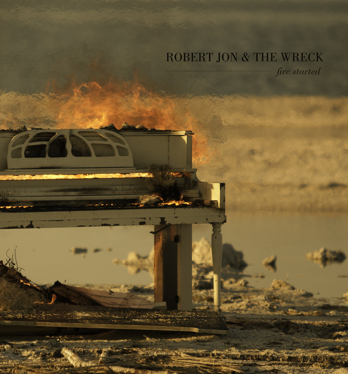 Fire Started | Robert Jon & The Wreck