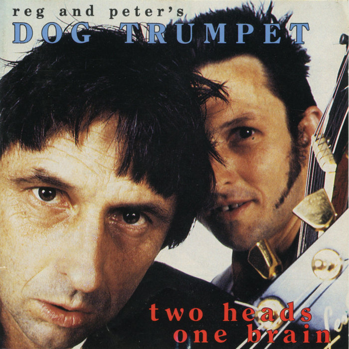 Two Heads One Brain (Digital download) | Dog Trumpet