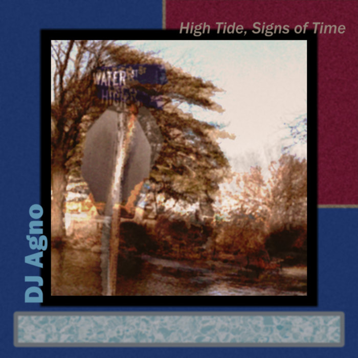 High Tide, Signs of Time | DJ Agno