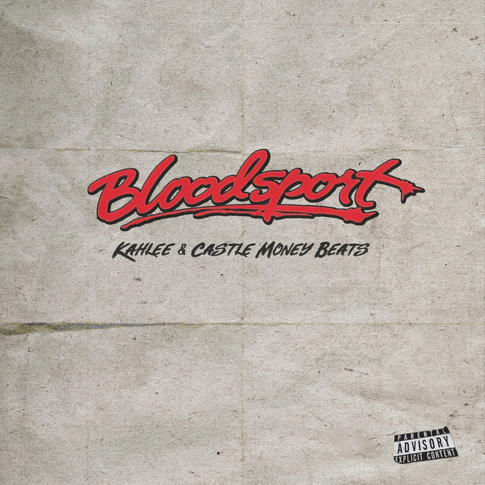 Bloodsport - Kahlee & Castle Money Beats | Castle Money Beats