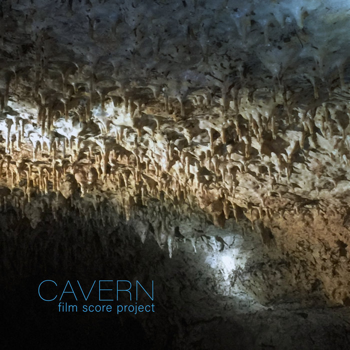 Cavern | Film Score Project