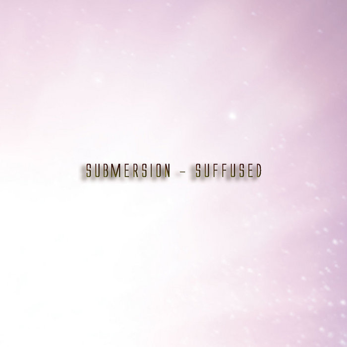 [SV-17] Submersion - Suffused | Space Of Variants