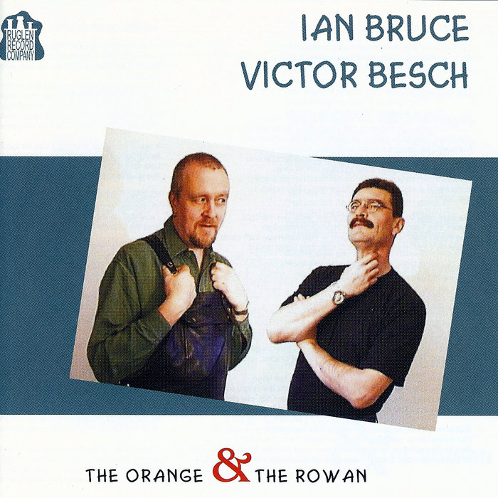 The Orange & The Rowan | Ian Bruce & Victor Besch | Ian Bruce