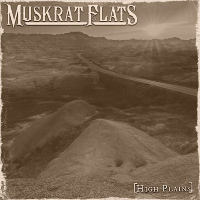 High Plains | Muskrat Flats