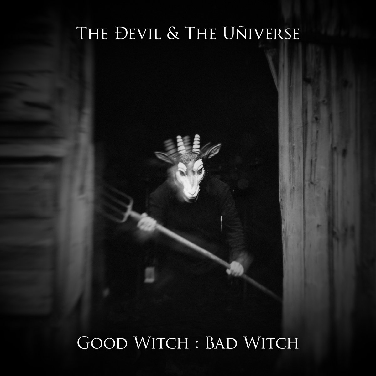 Good Witch : Bad Witch | The Devil & The Universe