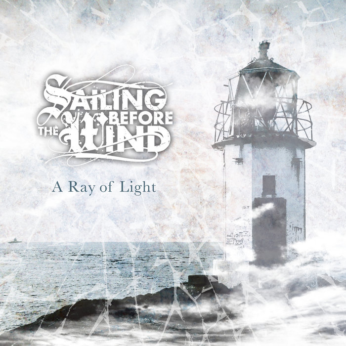 A Ray of Light | Sailing Before The Wind