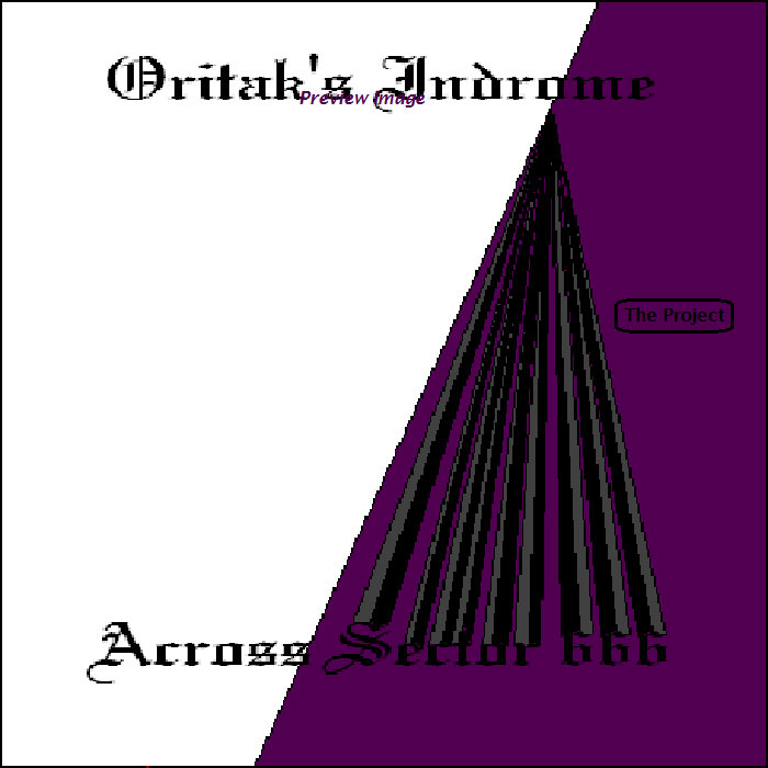 Across Sector 666 | Oritaks Indrome