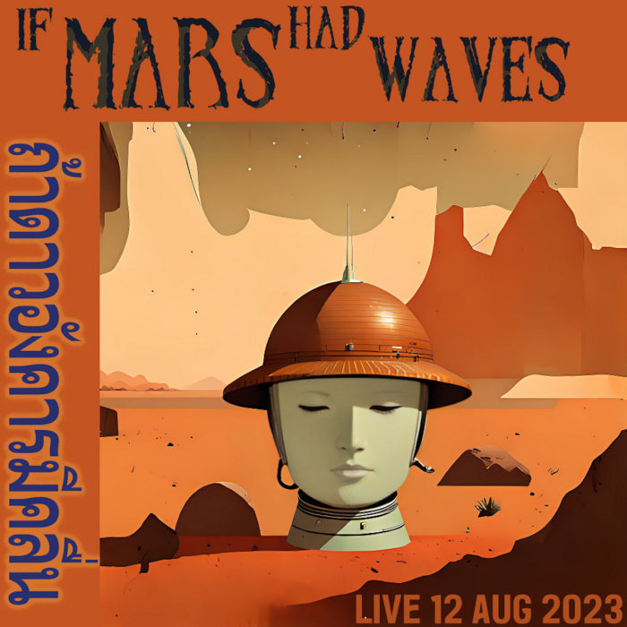 LIVE 12 AUG 2023 | If Mars Had Waves