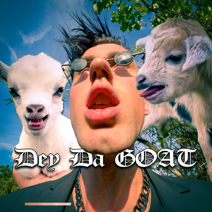 Dey Da GOAT | Venjent