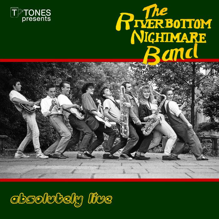 Absolutely Live | The Riverbottom Nightmare Band