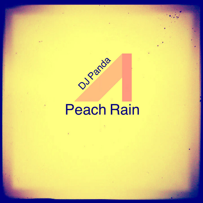 Peach Rain | DJ Panda