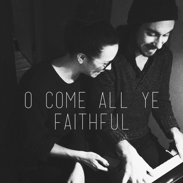 O Come All Ye Faithful - Allie Hays & Parke Avery Cottrell | Allie Hays