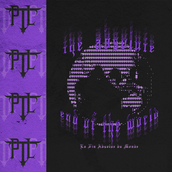 The Absolute End of the World | PTL