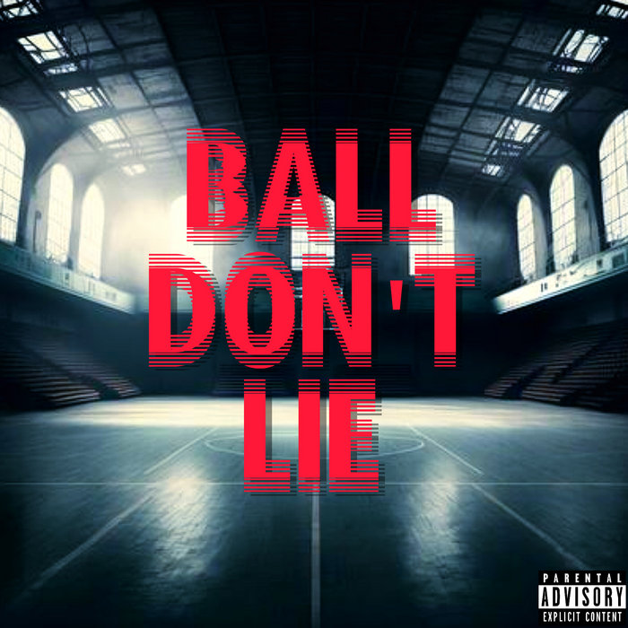BALL DON'T LIE | G-HOLY