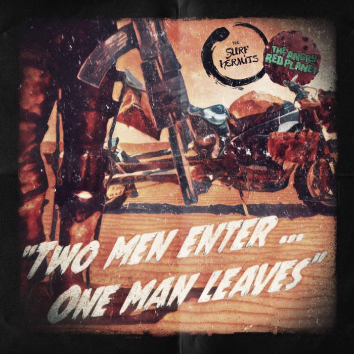 Two Men Enter, One Man Leaves | S.H.A.R.P. - The Surf Hermits and the ...