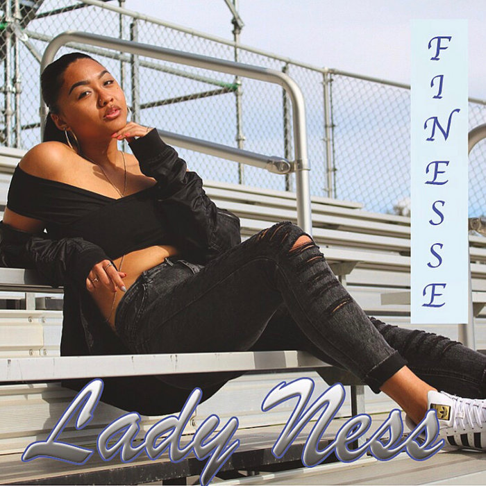 FINESSE | Lady Ness